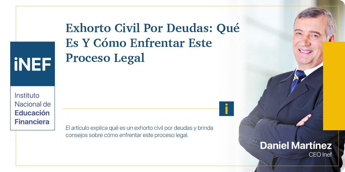 Exhorto Civil Por Deudas: Qué Es Y Cómo Enfrentar Este Proceso Legal