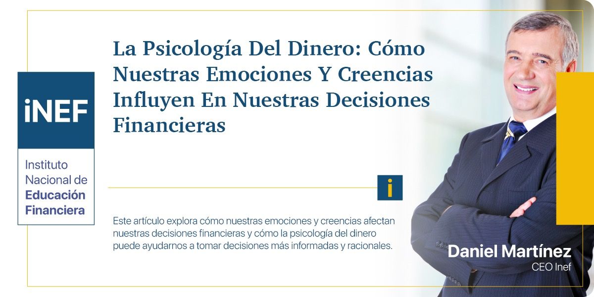 La Psicología Del Dinero: Cómo Nuestras Emociones Y Creencias Influyen En Nuestras Decisiones ...