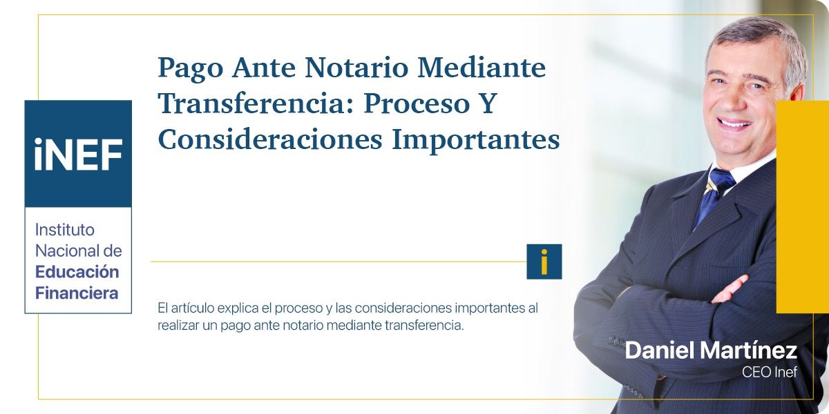 Pago Ante Notario Mediante Transferencia: Proceso Y Consideraciones ...